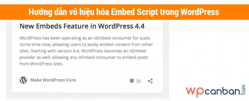 Vô hiệu hóa Embed Script trong WordPress - WP Căn bản